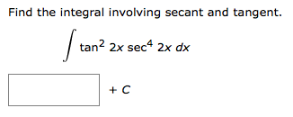 Solved Find the integral involving secant and tangent tan2 | Chegg.com