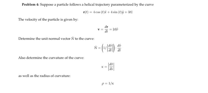 Solved Suppose a particle follows a helical trajectory | Chegg.com