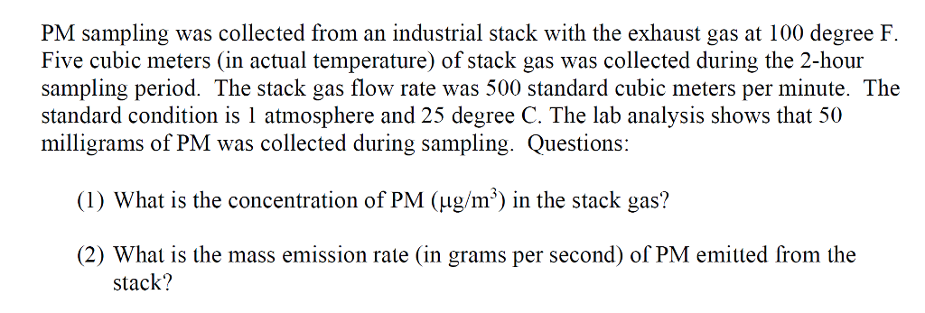 Solved PM sampling was collected from an industrial stack | Chegg.com