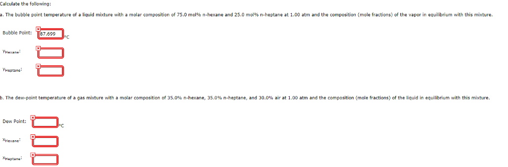 Solved Calculate the following a. The bubble point | Chegg.com