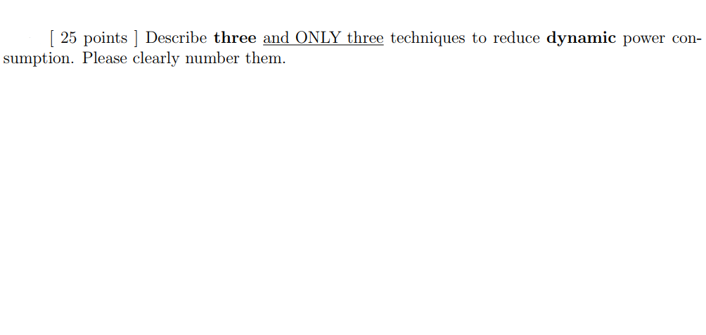 Solved 25 points] Describe three and ONLY three techniques | Chegg.com