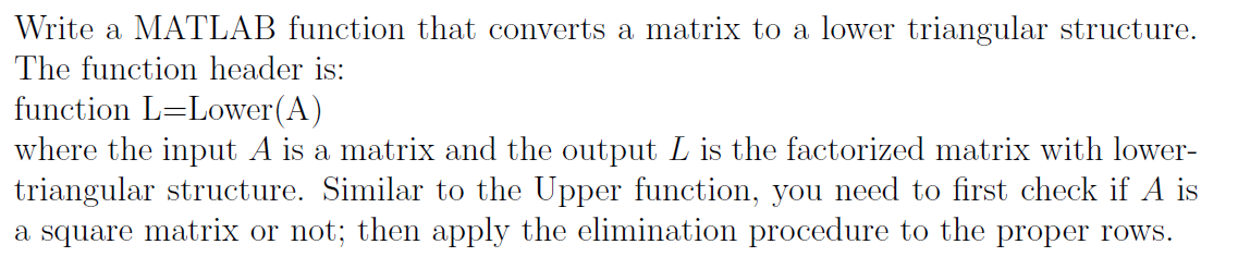 Solved Write a MATLAB function that converts a matrix to a | Chegg.com