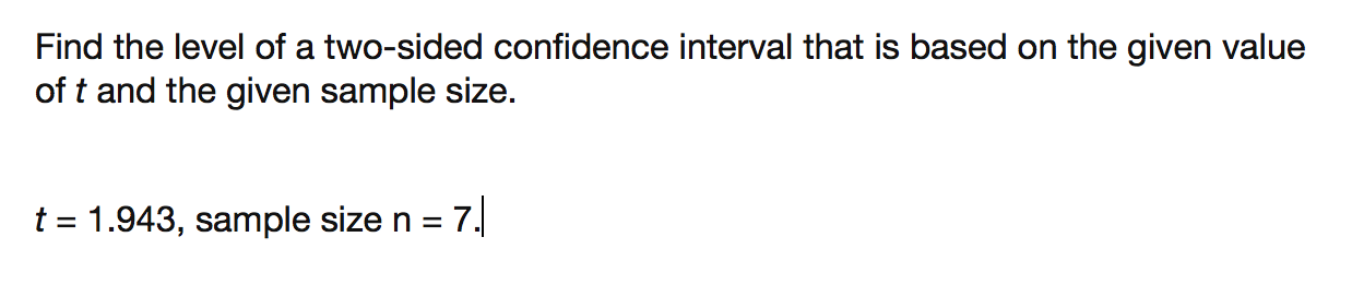 Solved Find the level of a two-sided confidence interval | Chegg.com