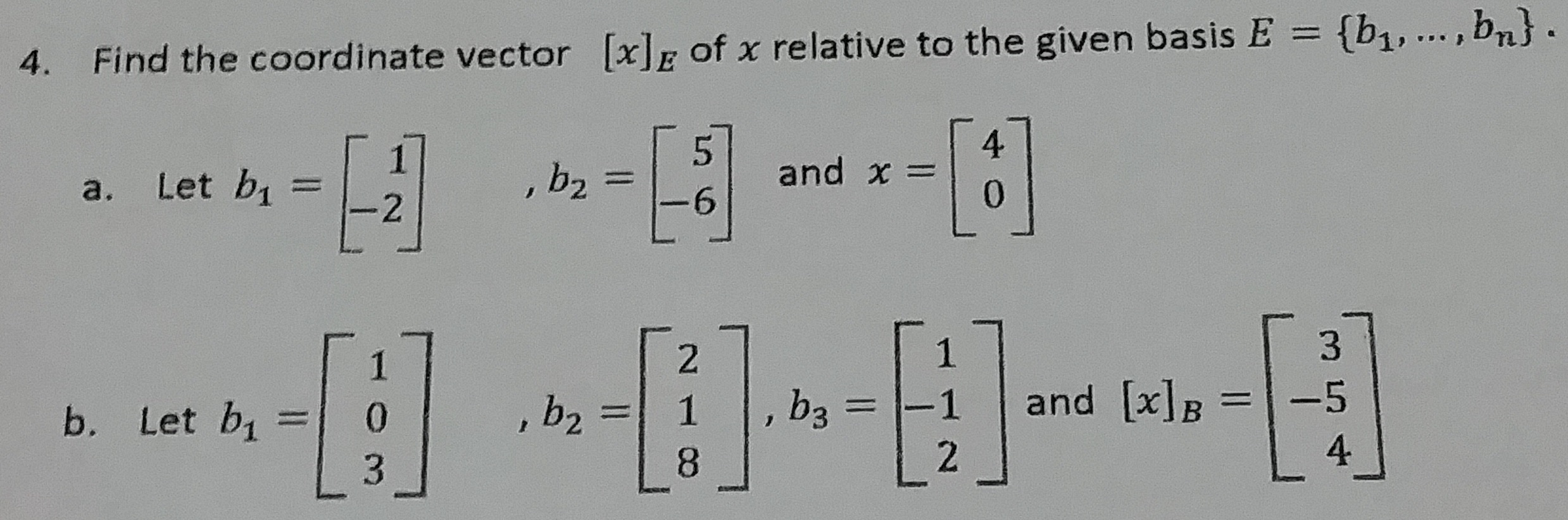 Solved Find the coordinate vector [x]_E of x relative to the | Chegg.com
