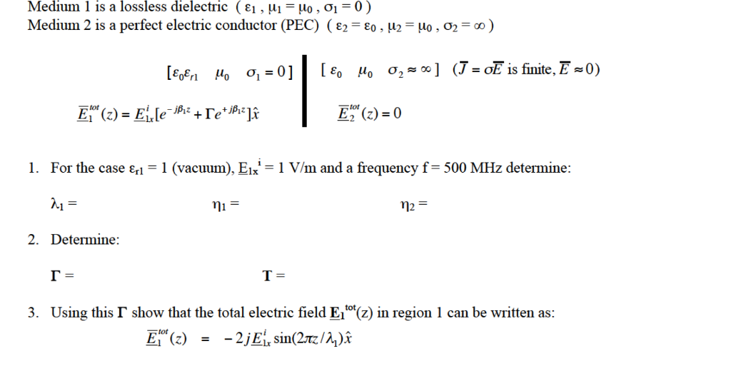 Solved Medium 1 is a lossless dielectric (E1 u1 uo 01 0 | Chegg.com