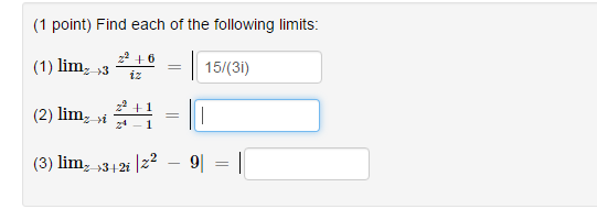 Solved Find each of the following limits: lim_z rightarrow | Chegg.com
