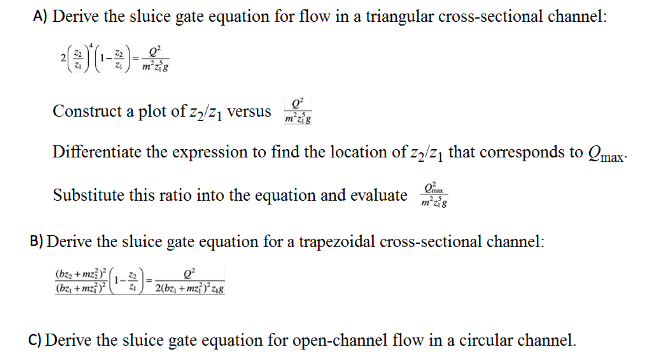 Solved A) Derive the sluice gate equation for flow in a | Chegg.com