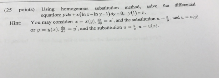 Solved Using homogenous substitution method, solve the | Chegg.com