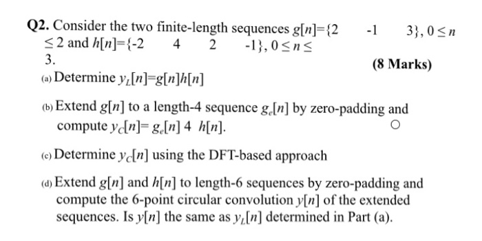 Solved Consider the two finite-length sequences g[n]= {2 -1 | Chegg.com