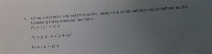 Solved Using a decoder and external gates, design the | Chegg.com