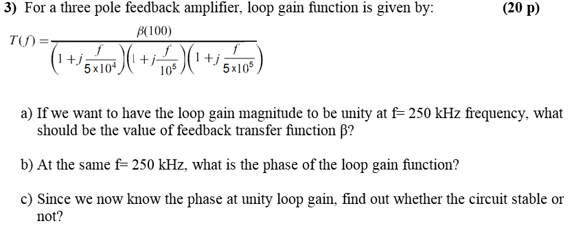3) For a three pole feedback amplifier, loop gain | Chegg.com
