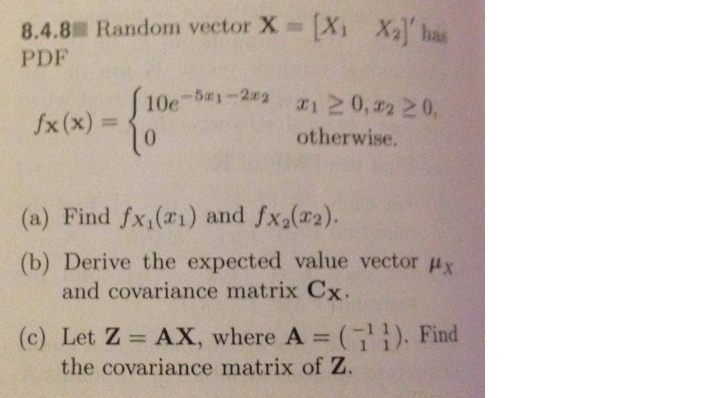 Solved 8.4.8 Random vector X=[X1 X2]' has PDF Fx(x)={ | Chegg.com
