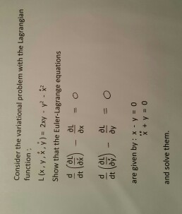 Solved Consider the variational problem with the Lagrangian | Chegg.com