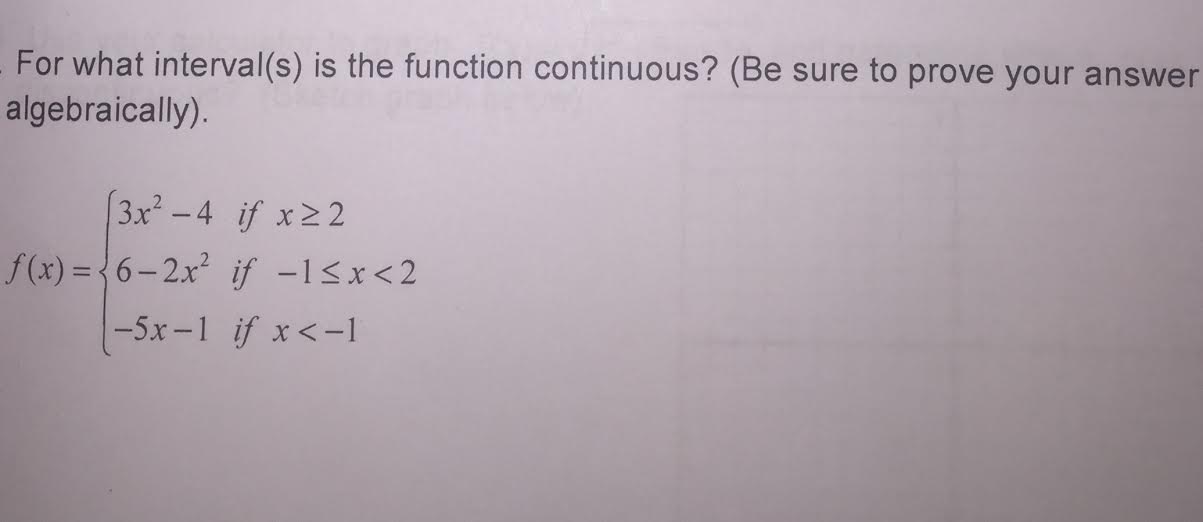 Solved For what interval(s) is the function continuous? (Be | Chegg.com