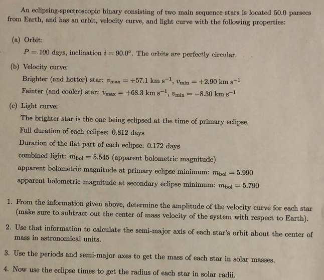 An eclipsing-spectroscopic binary consisting of two | Chegg.com