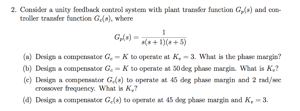 Consider a unity feedback control system with plant | Chegg.com