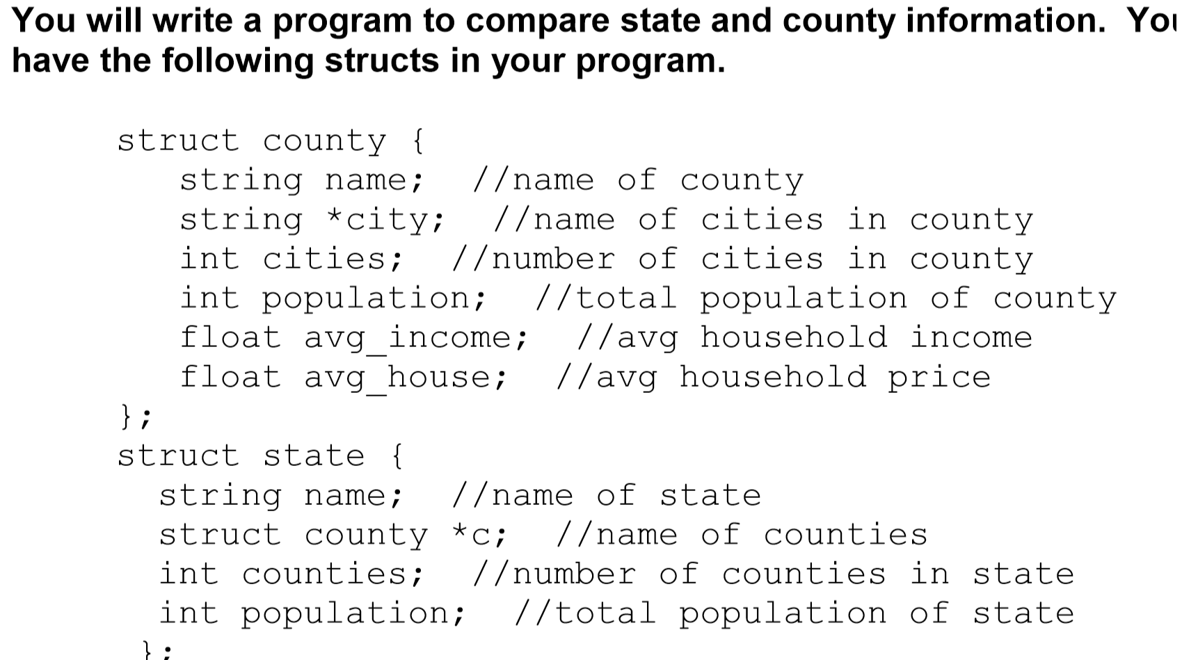 Solved You will write a program to compare state and county | Chegg.com