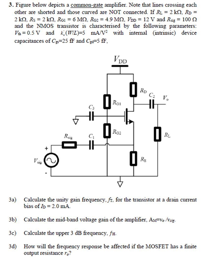 Solved Figure below depicts a common-gate amplifier. Note | Chegg.com