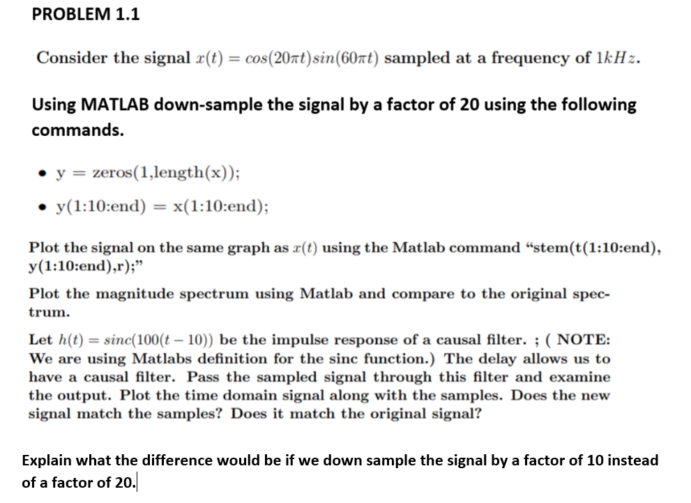 Solved PROBLEM 1.1 Consider the signal x(t) = | Chegg.com