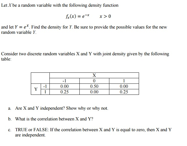 Solved Let X be a random variable with the following density | Chegg.com