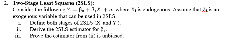 Solved 2. Two-Stage Least Squares (2SLS) Consider the | Chegg.com