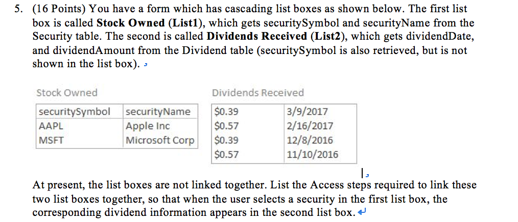 Solved You have a form which has cascading list boxes as | Chegg.com