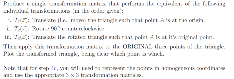 Solved Produce a single transformation matrix that performs | Chegg.com