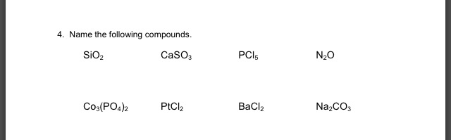 Solved Name the following compounds. SiO2 CaSO3 PCI5 NO | Chegg.com