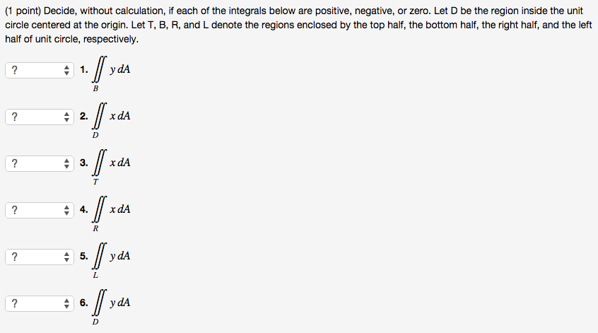 Solved (1 point) Decide, without calculation, if each of the | Chegg.com