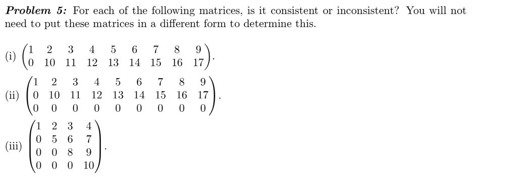 Solved Problem 5: For each of the following matrices, is it | Chegg.com