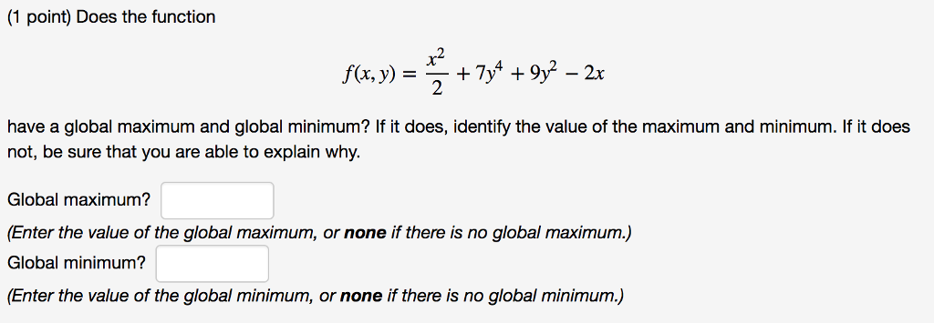 Solved (1 point) Does the function r2 have a global maximum | Chegg.com