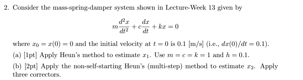 Solved Consider the mass-spring-damper system shown in | Chegg.com