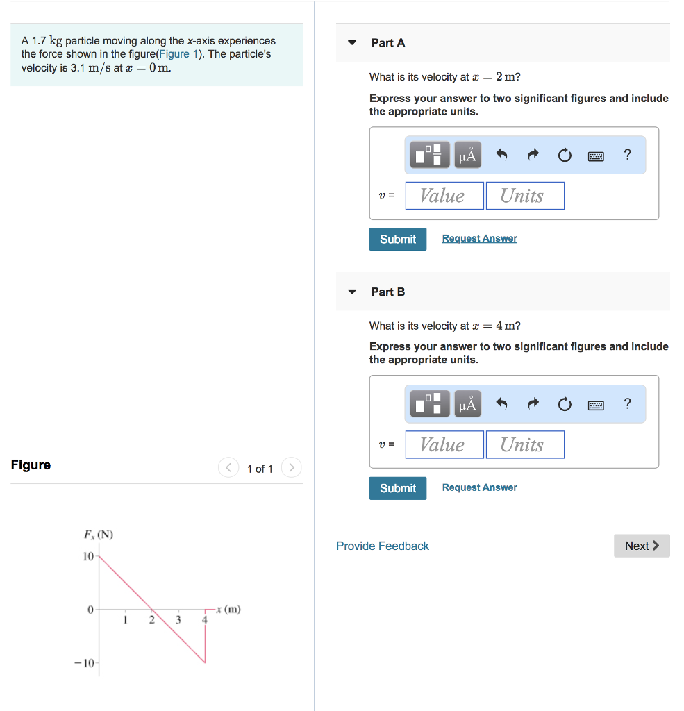 Solved A 1.7 kg particle moving along the x-axis experiences | Chegg.com