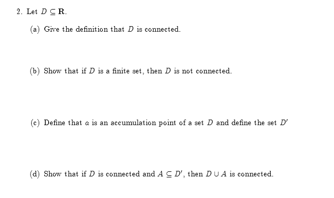 Solved 2. Let DCR (a) Give the definition that D is | Chegg.com