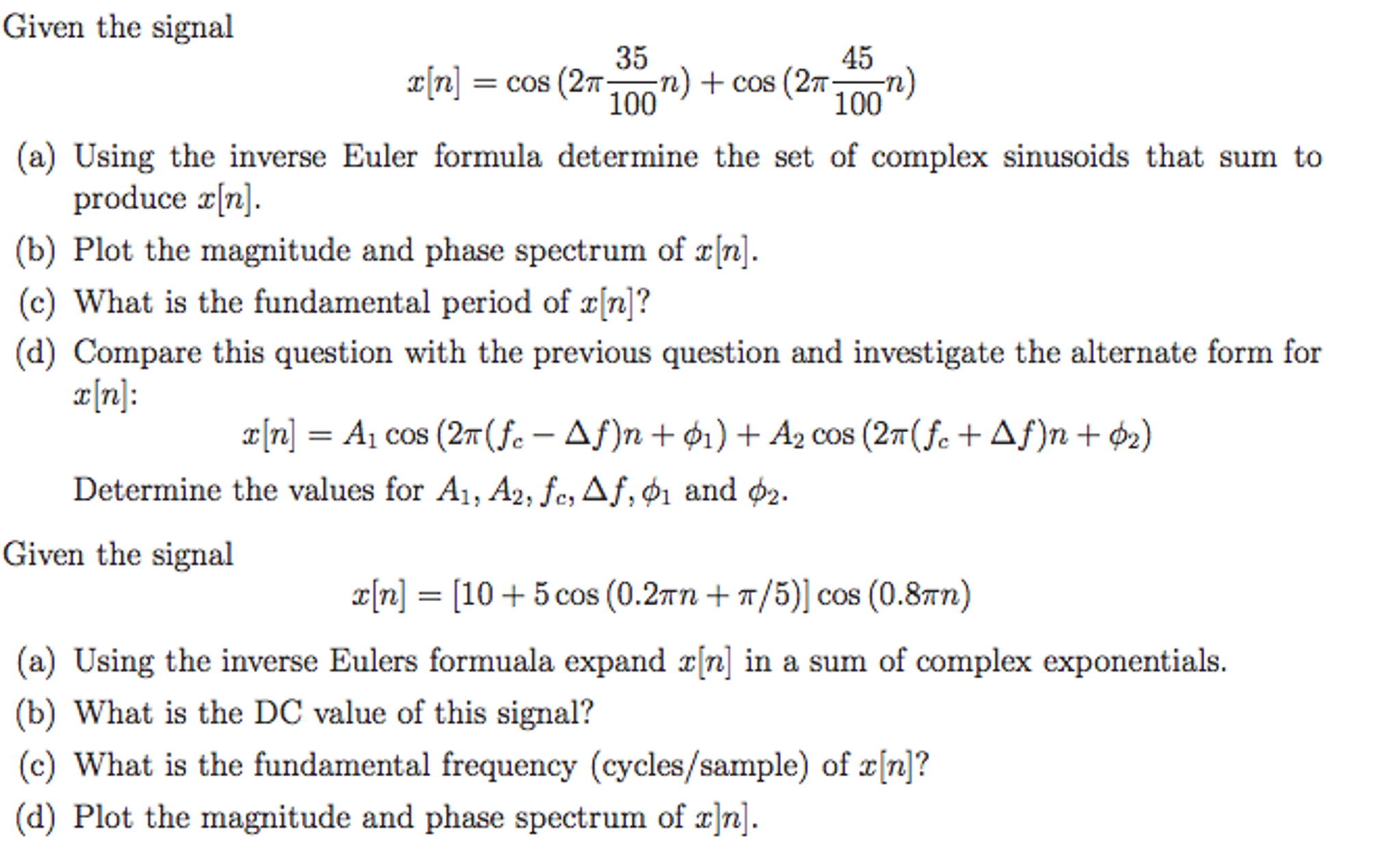 Solved Given the signal x[n] = cos (2 pi 35/100 n) + cos (2 | Chegg.com