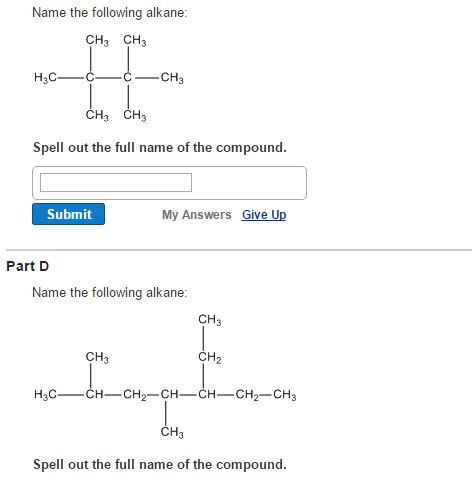 Solved Name the following alkane: H3C- CH CH CH3 Spell out | Chegg.com