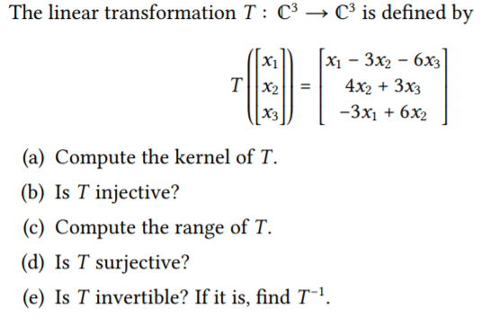 Solved The linear transformation T: C3 -> C3 is defined by: | Chegg.com