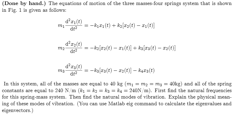 Solved The equation of motion for springs find the natural | Chegg.com