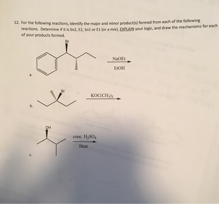 Solved For The Following Reactions Identify The Major And