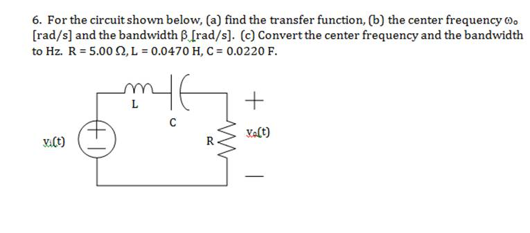 Solved For the circuit shown below, find the transfer | Chegg.com