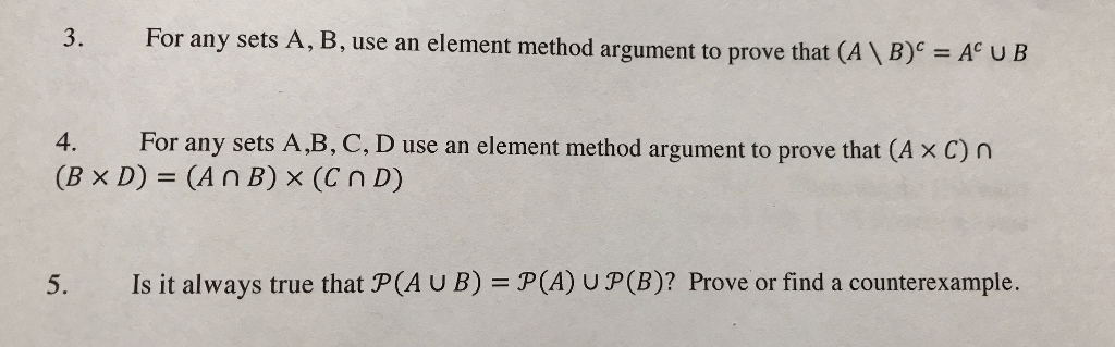 Solved For Any Sets A B Use An Element Method Argument To