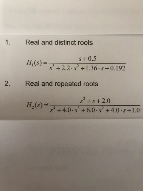 Solved 1. Real and distinct roots S+0.5 s3 +2.2 s2 +1.36.s | Chegg.com