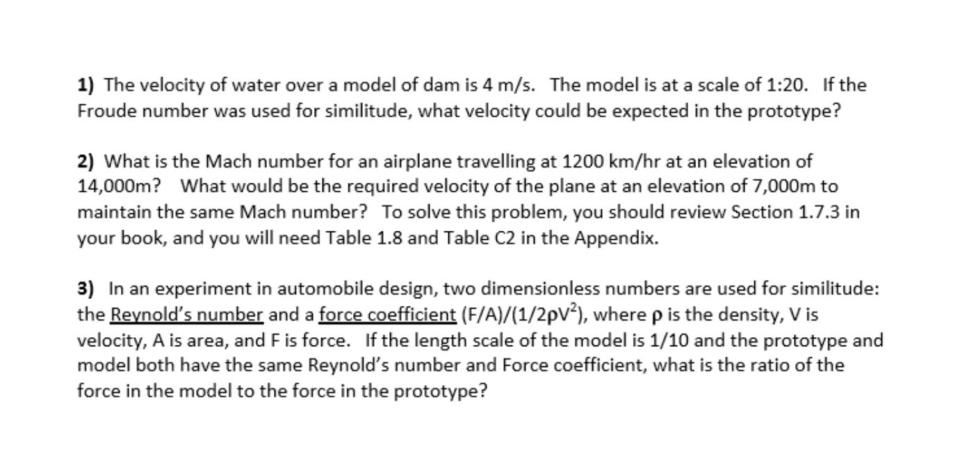 Solved 1) The velocity of water over a model of dam is 4 | Chegg.com