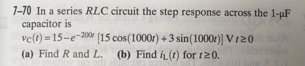 Solved 7-70 In a series RLC circuit the step response across | Chegg.com