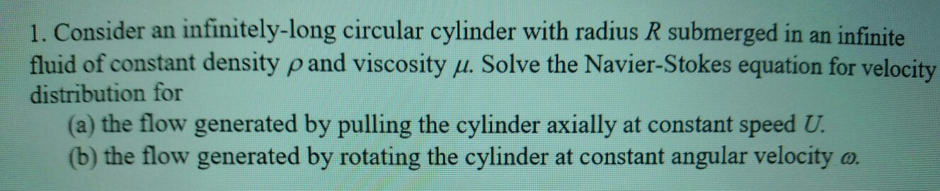 Solved 1. Consider an infinitely-long circular cylinder with | Chegg.com