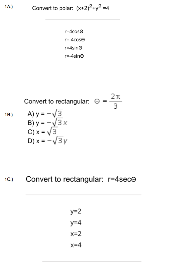 Solved Convert to polar: (x+2)^2+y^2 =4 r=4cos theta | Chegg.com