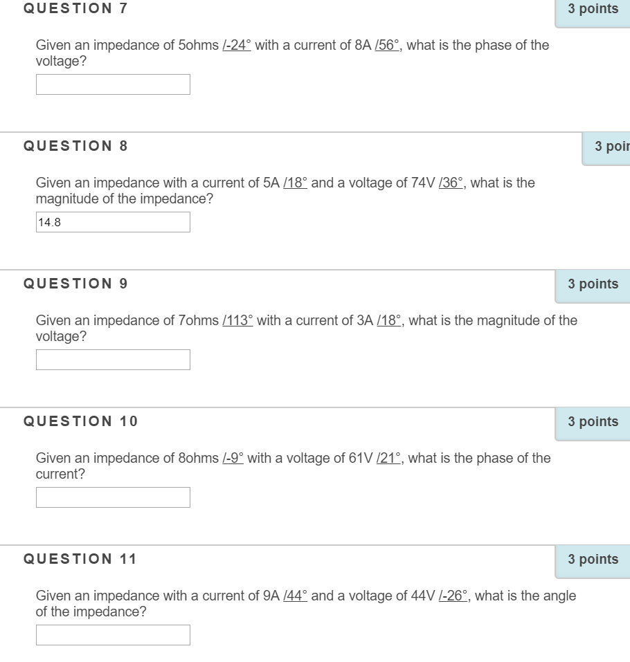 Solved QUESTION 7 3 points Given an impedance of 5ohms -24 | Chegg.com