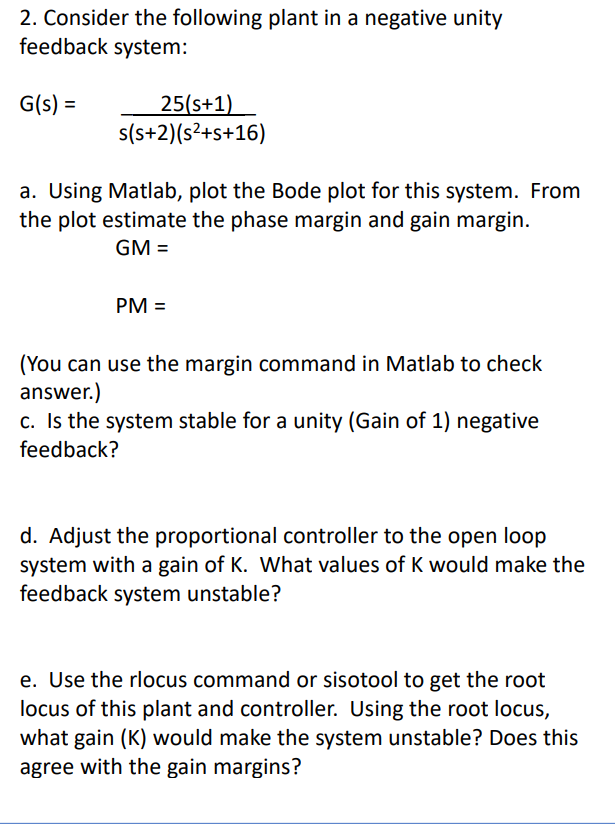 Solved 2. Consider the following plant in a negative unity | Chegg.com