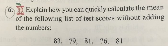 Solved Explain how you can quickly calculate the mean of the | Chegg.com