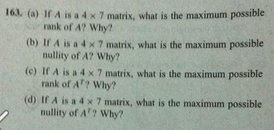 Solved 163 (a) If A is a 4 x 7 matrix, what is the maximum | Chegg.com